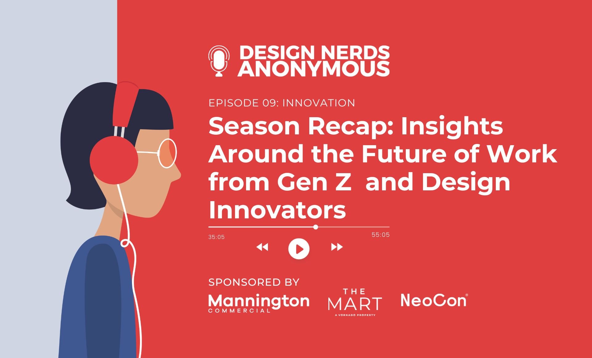 DNA Podcast -Season Recap: Insights Around the Future of Work from Gen Z and Design Innovators
